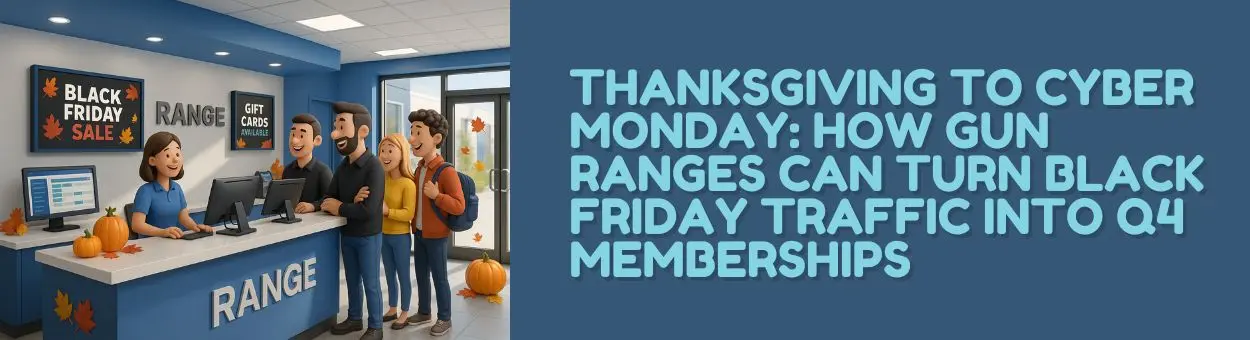 Thanksgiving to Cyber Monday: How Gun Ranges Can Turn Black Friday ...